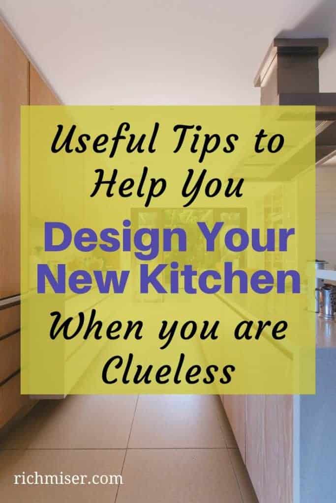 10 Tips to Help You Design Your New Kitchen When You're Clueless