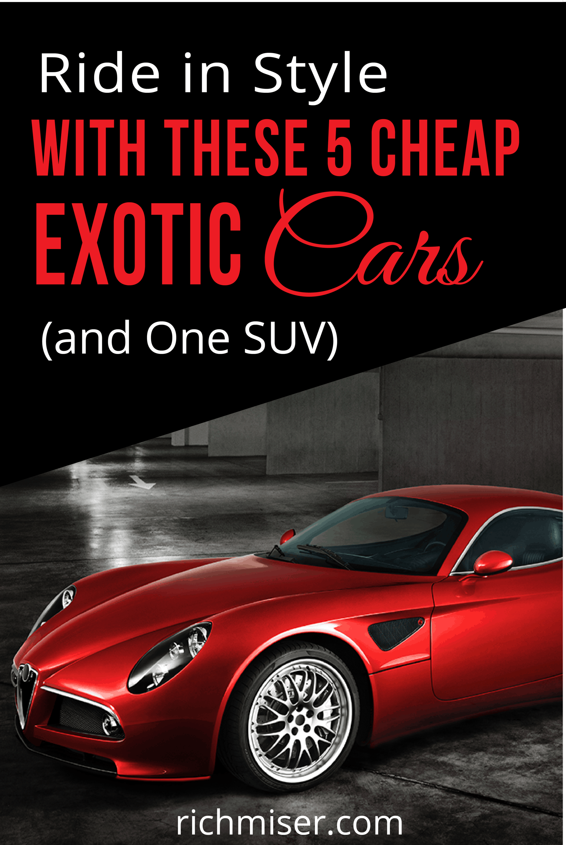 Ride in Style With These 5 Cheap Exotic Cars (and One SUV)