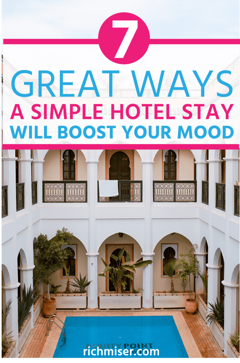 7 Great Ways a Simple Hotel Stay Will Boost Your Mood - The Rich Miser