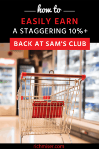 How to Easily Make 10% of Your Money Back at Sam's Club
